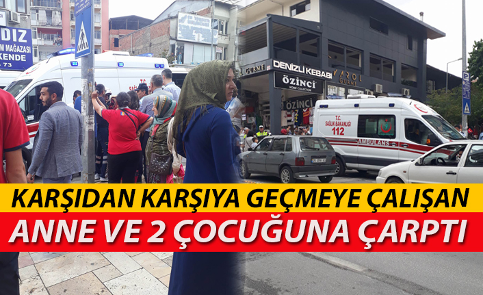 Karşıdan Karşıya Geçmeye Çalışan Anne ve 2 Çocuğuna Çarptı - Denizli ... Karşıdan Karşıya Geçmeye Çalışan Anne ve 2 Çocuğuna Çarptı - Denizli ...